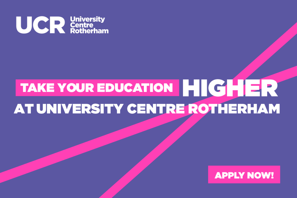 Take Your Education Higher - University Centre Rotherham